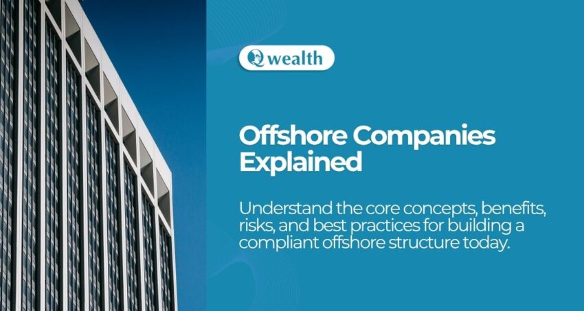 What Is an Offshore Company & How It Works | 2026 Expert Guide - Q ...